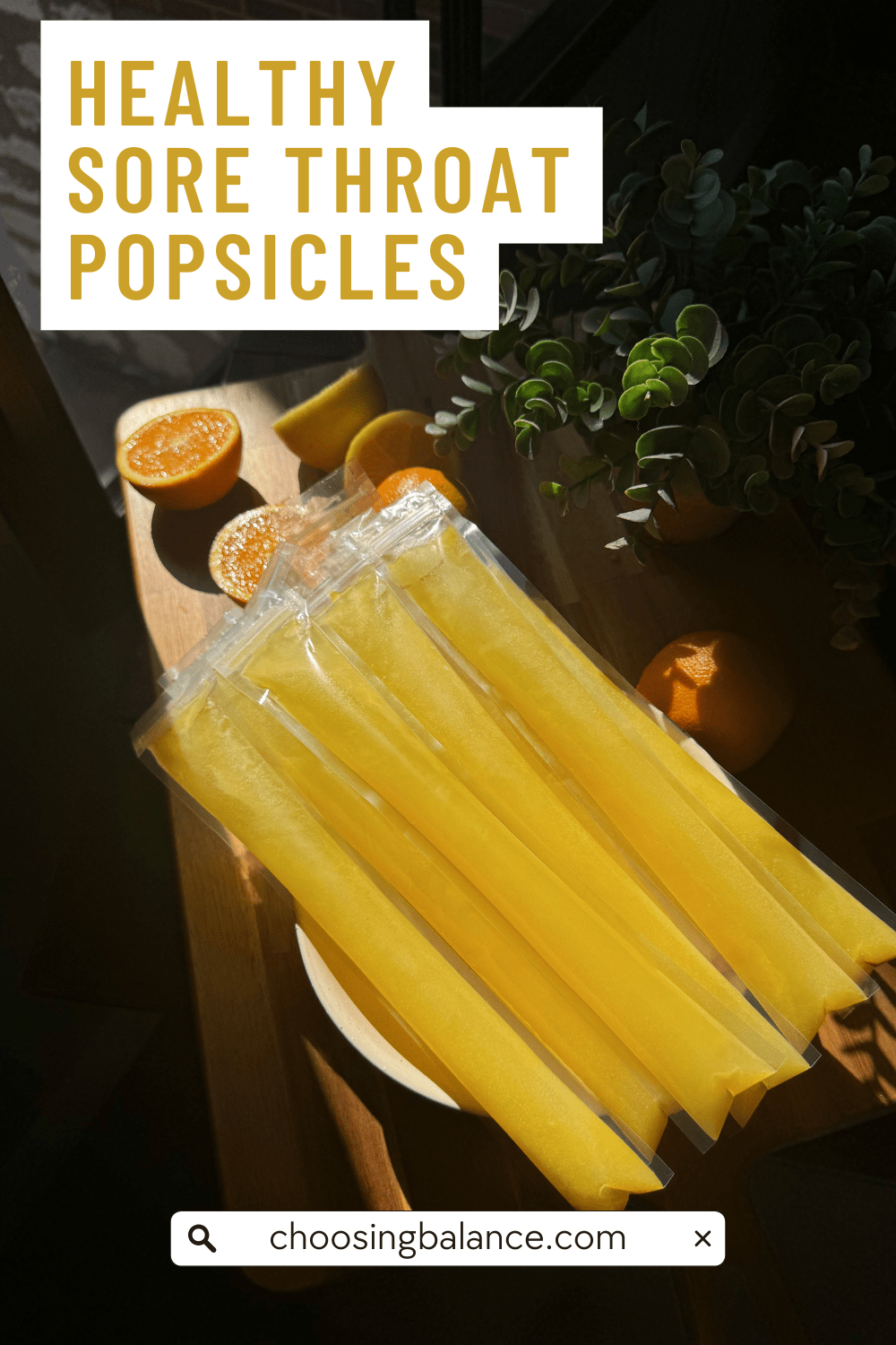 Sore Throat Popsicles - Choosing Balance