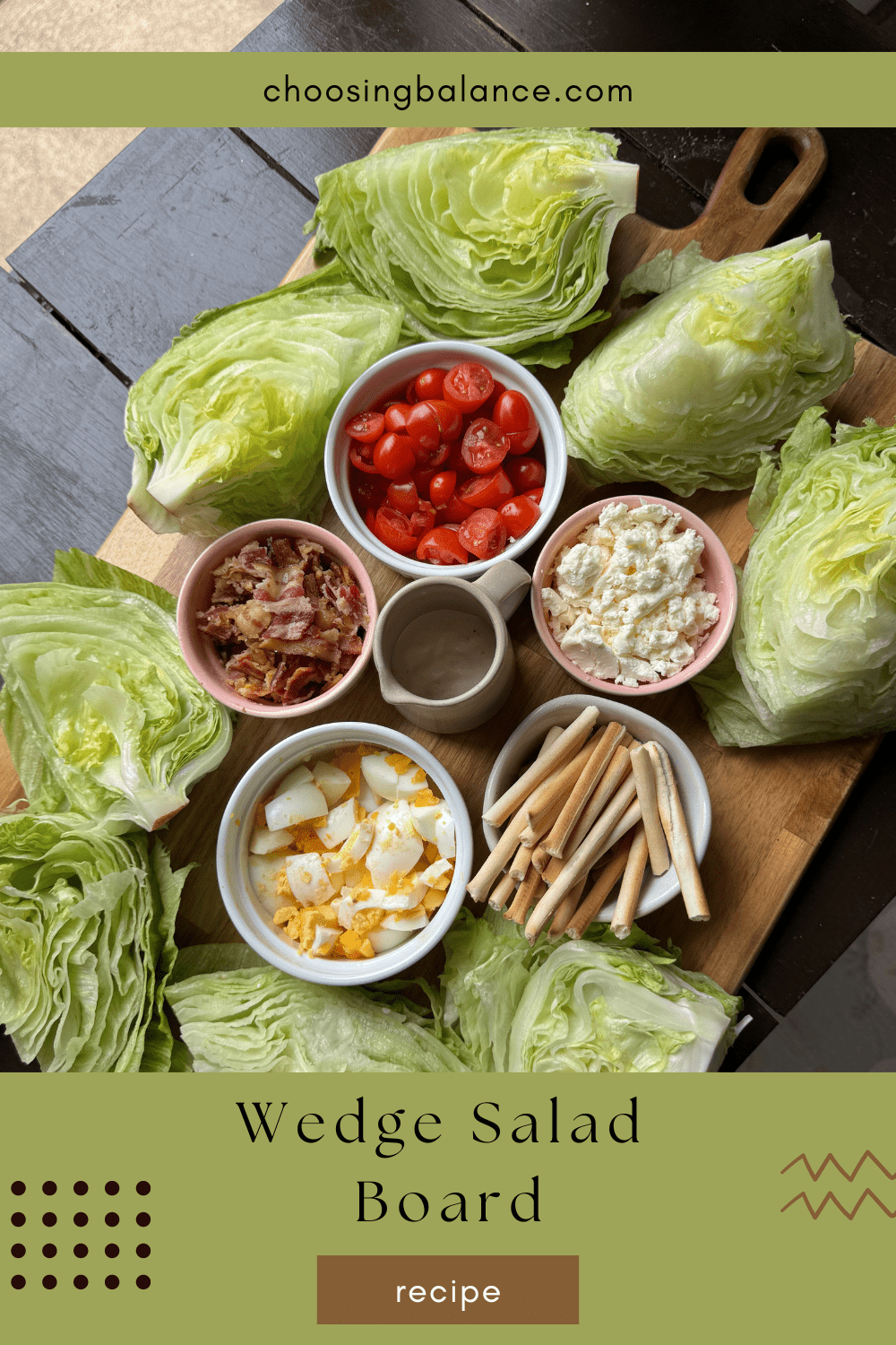 Wedge Salad Board - Choosing Balance